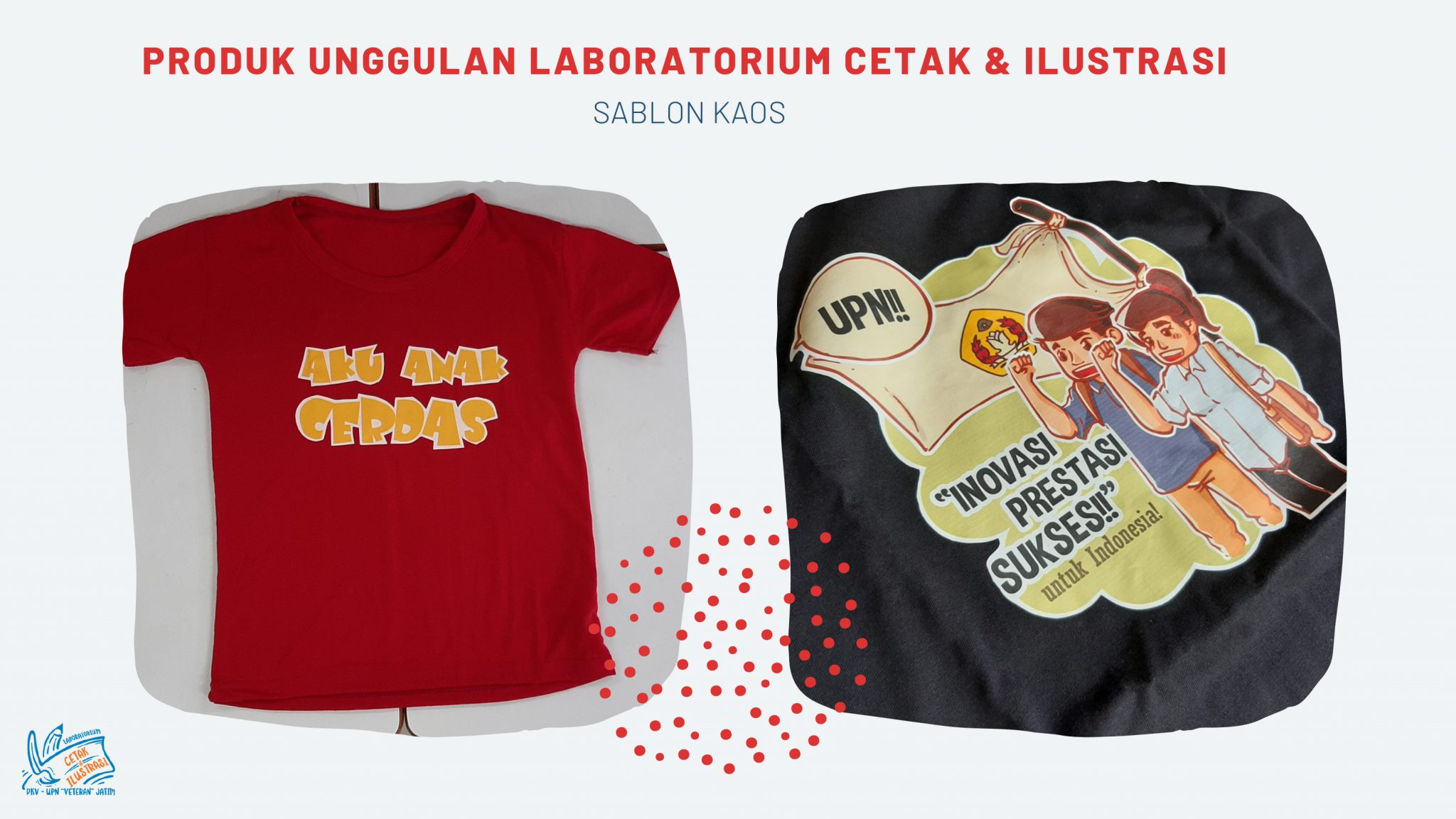 Laboratorium Cetak dan Ilustrasi – Desain Komunikasi Visual